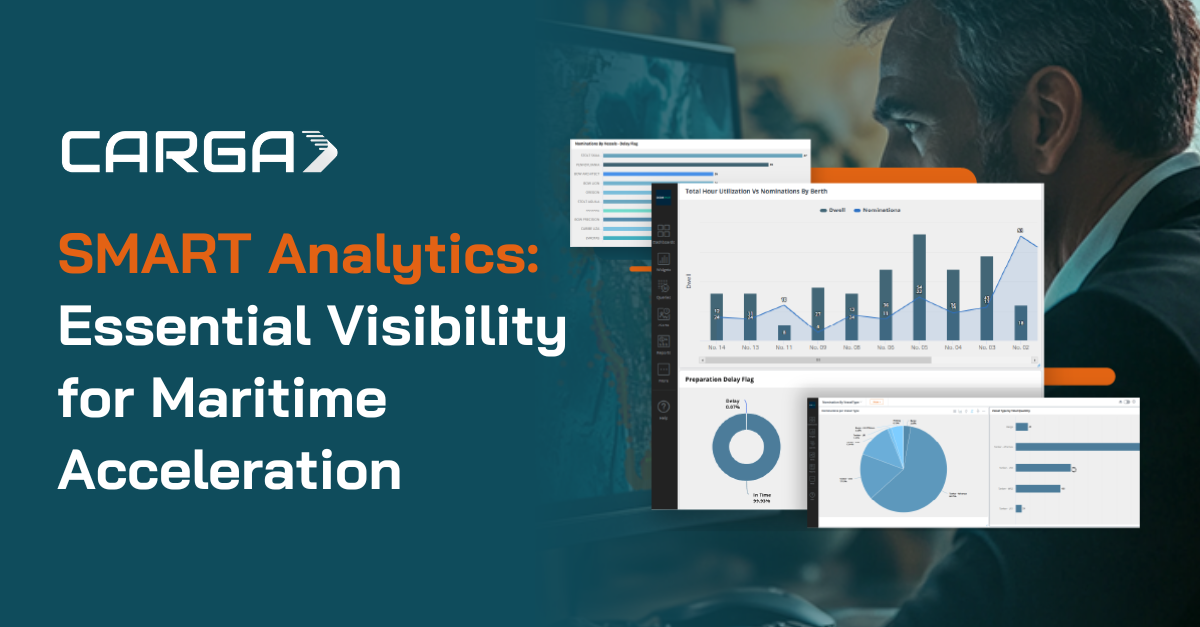SMART Analytics: Essential Visibility for Maritime Acceleration » Carga